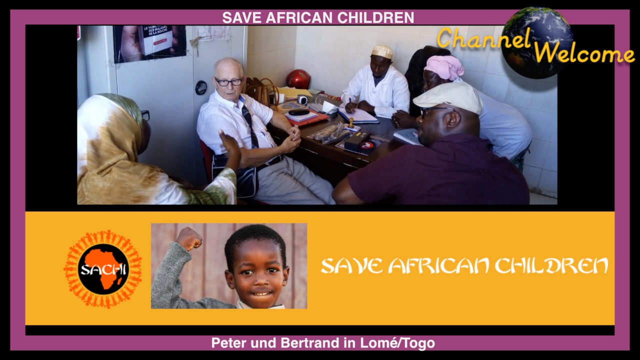 SAVE AFRICAN CHILDREN – Peter und Bertrand in Lomé/Togo - Channel ...